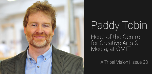 Paddy Tobin | 33 | A Tribal Vision - Galway's Creative Culture